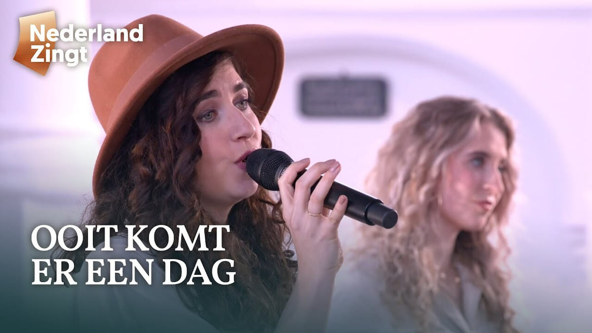 Luister 'Ooit komt er een dag' - Nederland Zingt