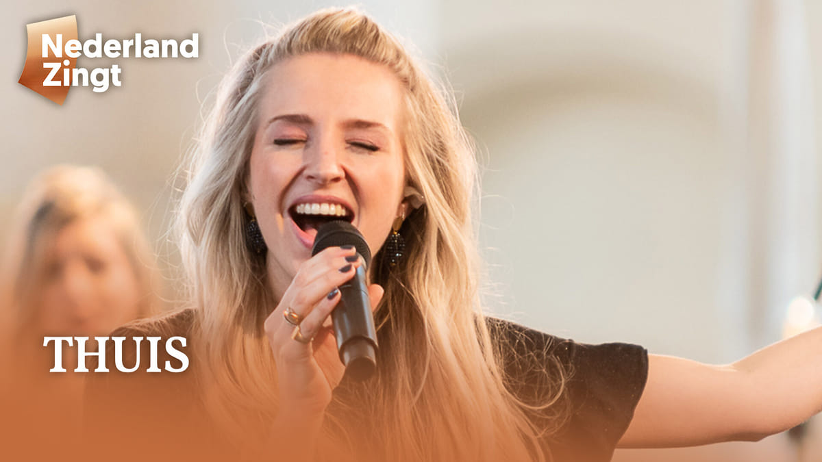 Luister 'Thuis' - Nederland Zingt