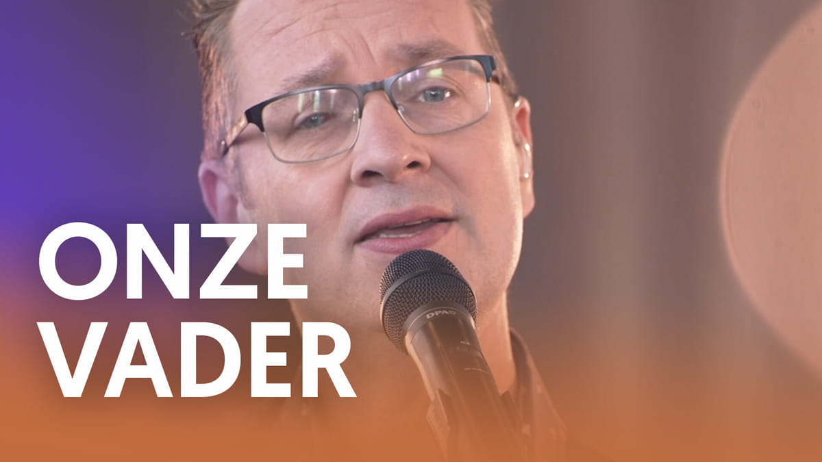 Luister 'Onze Vader' - Nederland Zingt